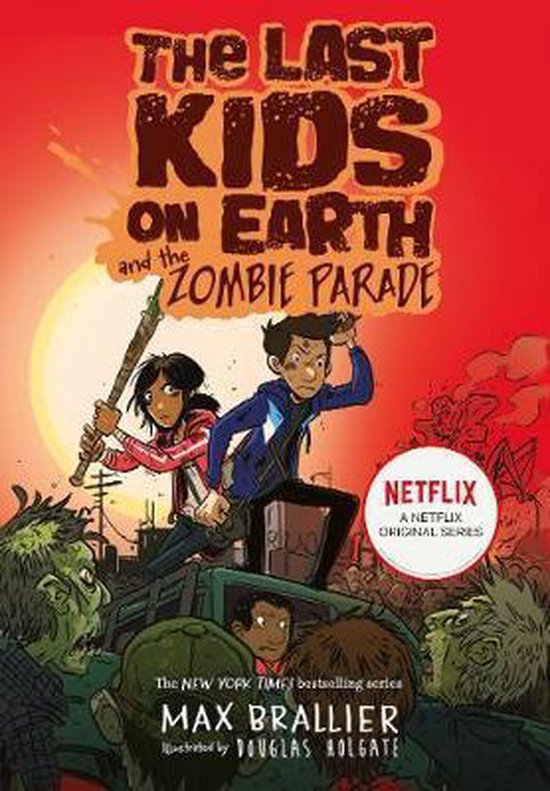 The Last Kids on Earth and the Zombie Parade, Max Brallier ...