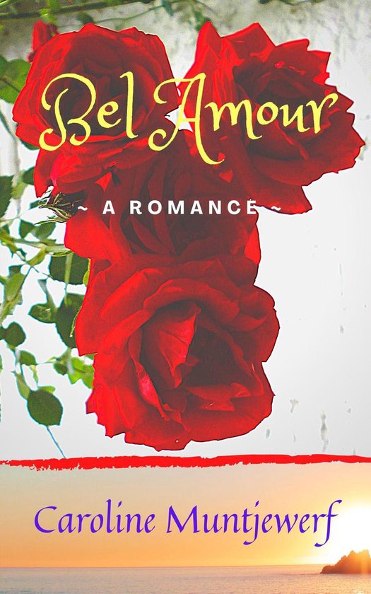 Bel Amour (ebook), Caroline Muntjewerf | 9781370029969 | Boeken | bol.com