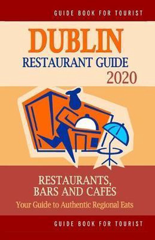 Dublin Restaurant Guide 2020, George K Yeats | 9781089623571 | Boeken | bol