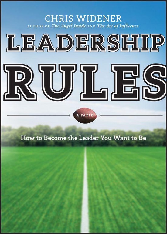 Leadership Rules (ebook), Chris Widener | 9780470931707 | Boeken | bol