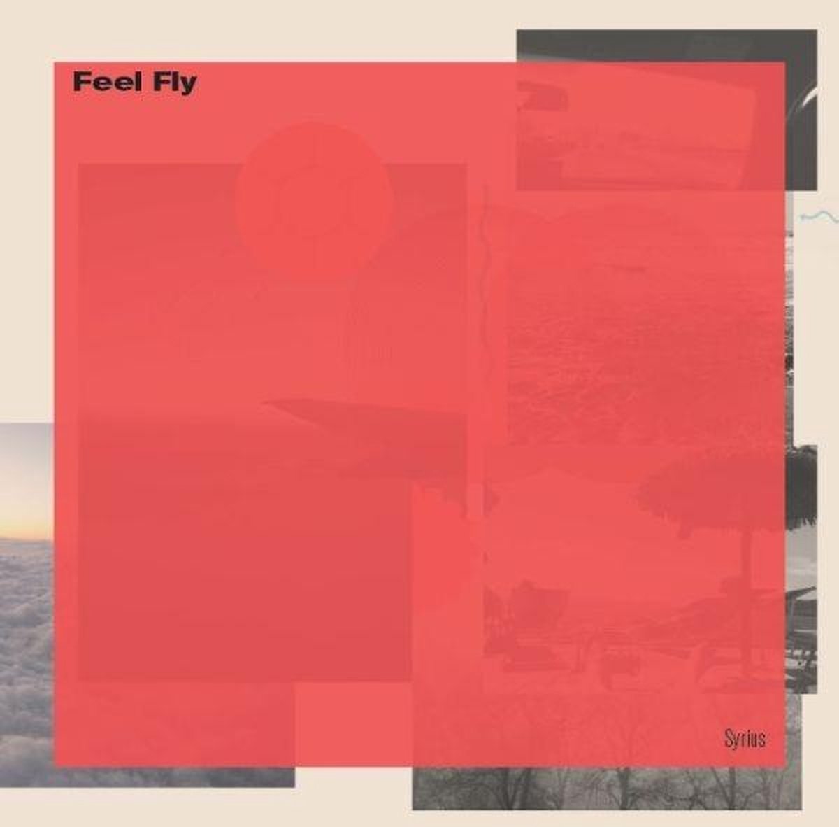 Syrius, Feel Fly | LP (album) | Muziek | bol