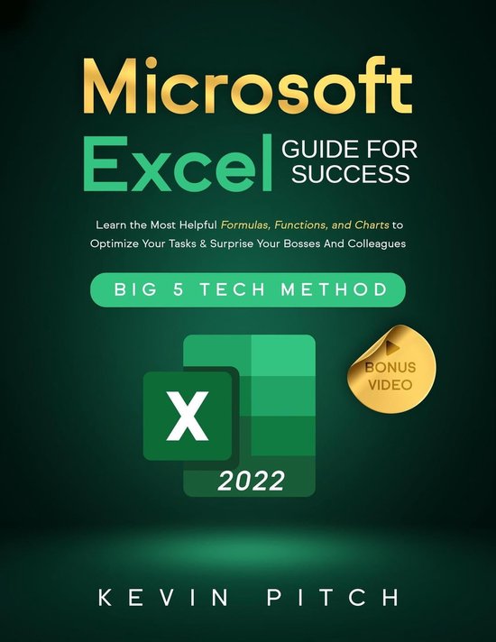 Microsoft Excel Guide to Success: Learn the Most Helpful Formulas ...