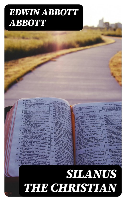 Silanus the Christian (ebook), Edwin Abbott Abbott | 8596547227939 | Boeken | bol.com