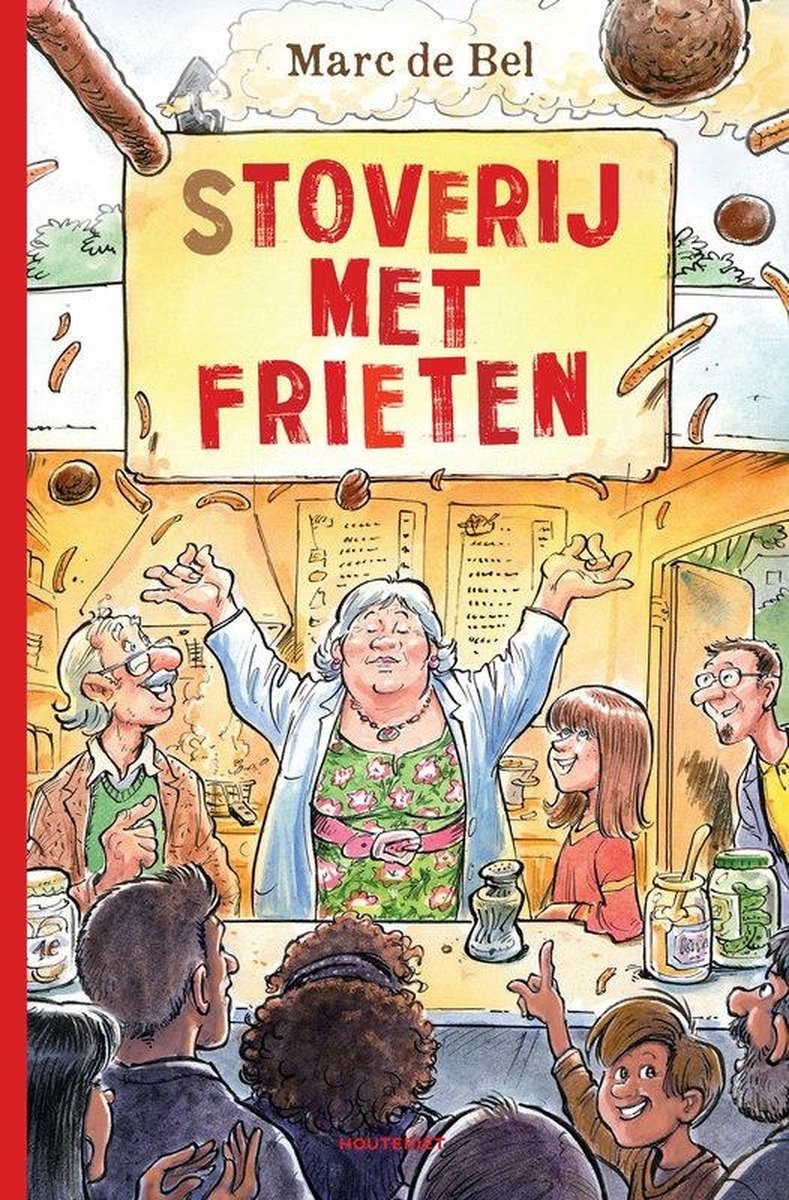 Stoverij met frieten 1 - Stoverij met frieten, Marc de Bel ...
