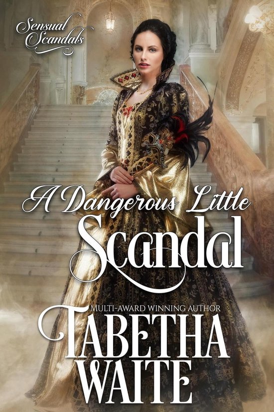 Sensual Scandals 3 - A Dangerous Little Scandal (ebook), Tabetha Waite |... | bol.com