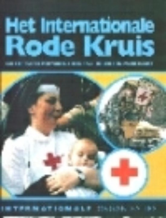 Rode Kruis Internationale Organisaties, Ralf Perkins | 9789054955887 ...