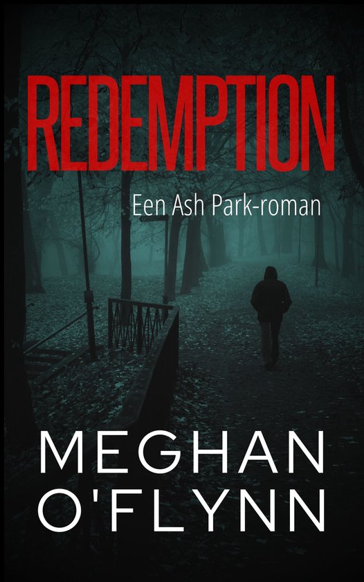 Ash Park (Dutch) 6 - Redemption (ebook), Meghan O'Flynn | 1230009146938 ...