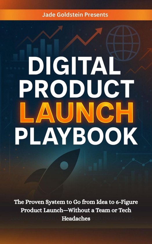 Digital Product Launch Playbook (ebook), Jade Goldstein | 9798349500107 | Boeken | bol