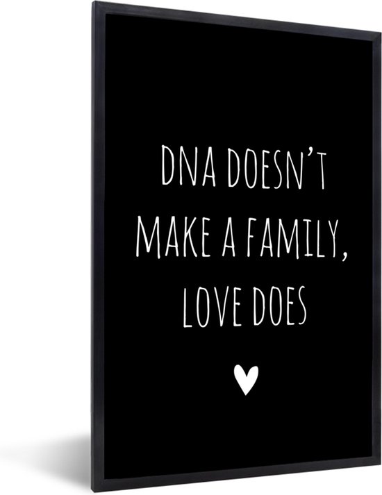 Fotolijst incl. Poster - Engelse quote DNA doesn't make a family, love ...