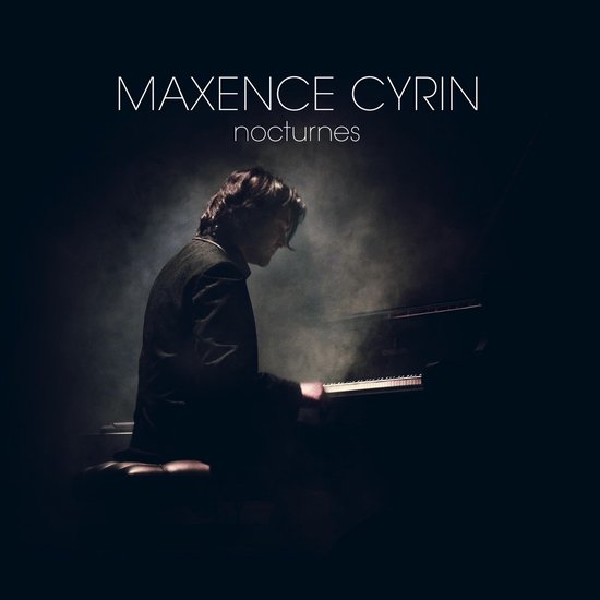 Maxence Cyrin - Nocturnes (CD), Maxence Cyrin | Muziek | bol