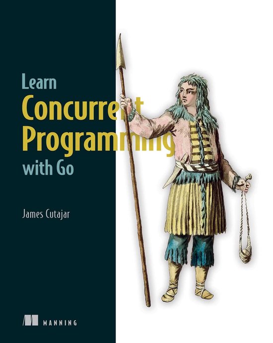 Learn Concurrent Programming with Go (ebook), James Cutajar | 9781638359999 | Boeken | bol