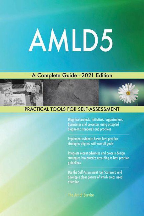 AMLD5 A Complete Guide - 2021 Edition (ebook), Gerardus Blokdyk ...