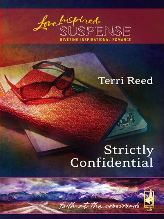 Faith at the Crossroads - Strictly Confidential (ebook), Terri Reed ...