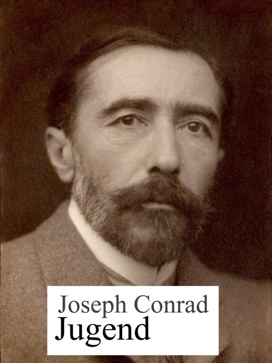 Jugend (ebook), Joseph Conrad | 9783734799945 | Boeken | bol