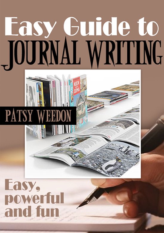 Easy Guide to Journal Writing (ebook), Patsy Weedon | 9781311947932 ...