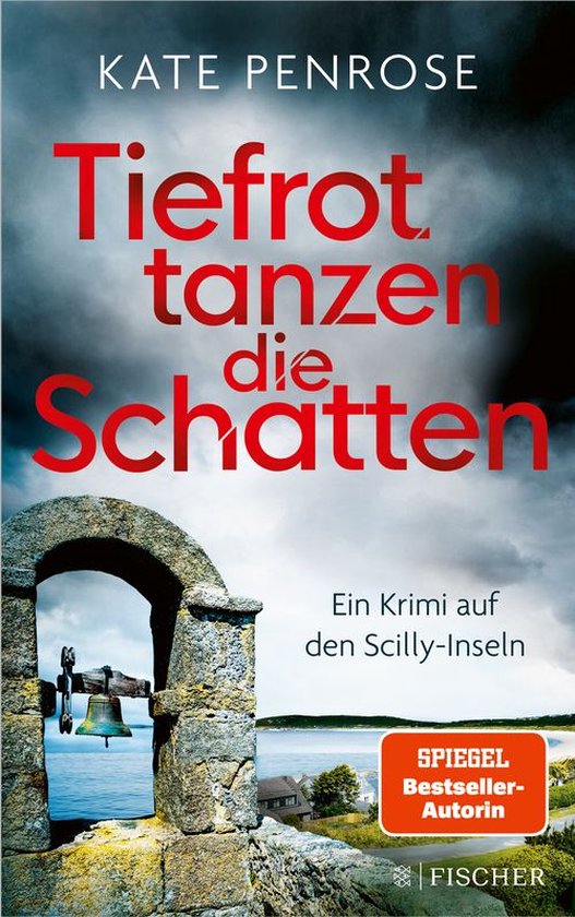 Ben Kitto ermittelt auf den Scilly-Inseln 4 - Tiefrot tanzen die ...