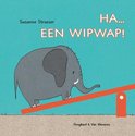 Ha... een wipwap!, Susanne Strasser | 9789089672247 | Boeken | bol