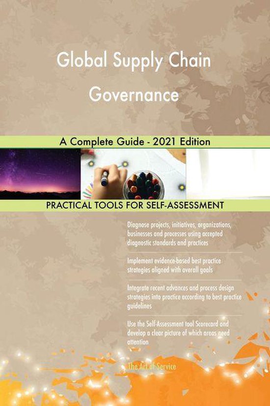 Global Supply Chain Governance A Complete Guide - 2021 Edition (ebook), Gerardus... | bol.com