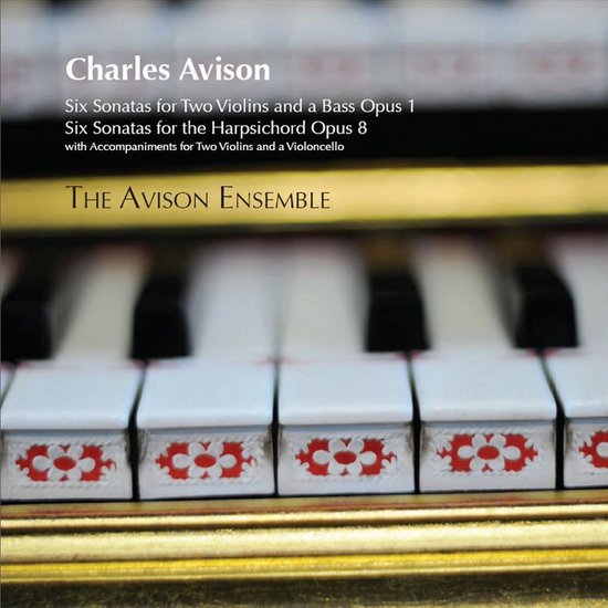 Howarth, Robert; Beznosiuk, Pa - Avison: Trio Sonatas Op.1 & Keyboar (2 ...