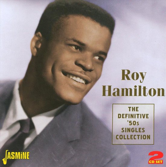 Roy Hamilton - The Definitive 50's Singles Collection (CD), Roy ...