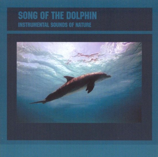 Song Of The Dolphin, Sound Effects | CD (album) | Muziek | bol.com
