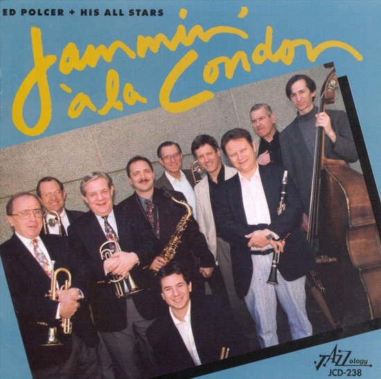 Ed Polcer And His All Stars - Jammin' Ala Condon (CD), Ed Polcer And ...