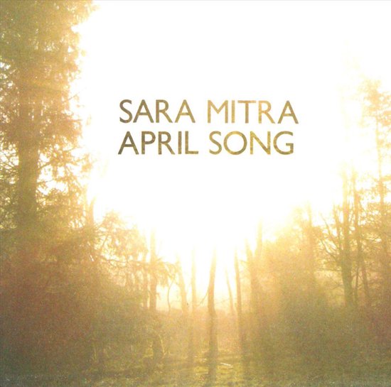 April Song, Sara Mitra | Muziek | bol