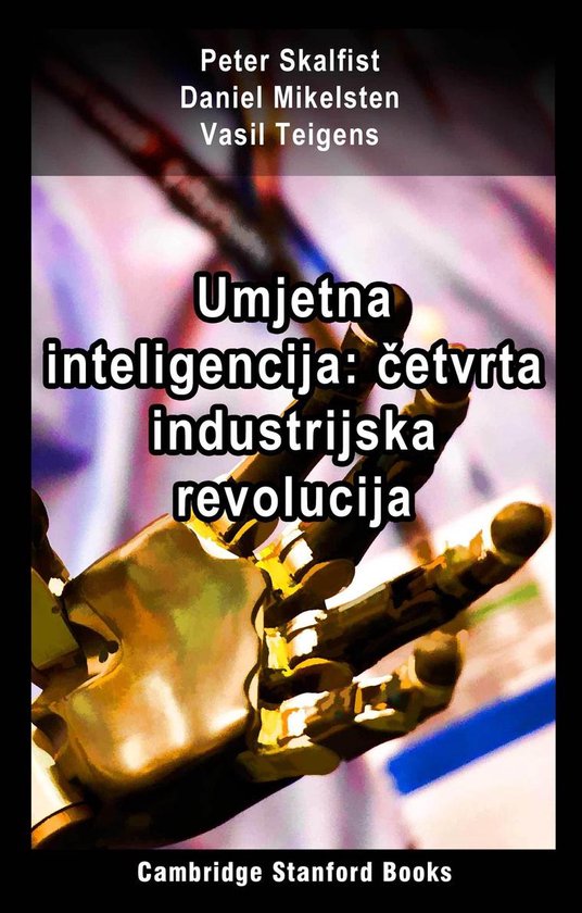 Umjetna inteligencija: četvrta industrijska revolucija (ebook), Peter ...