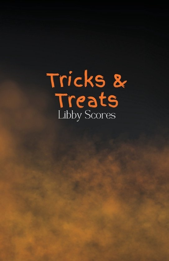 Tricks and Treats, Libby Scores | 9798998781681 | Boeken | bol