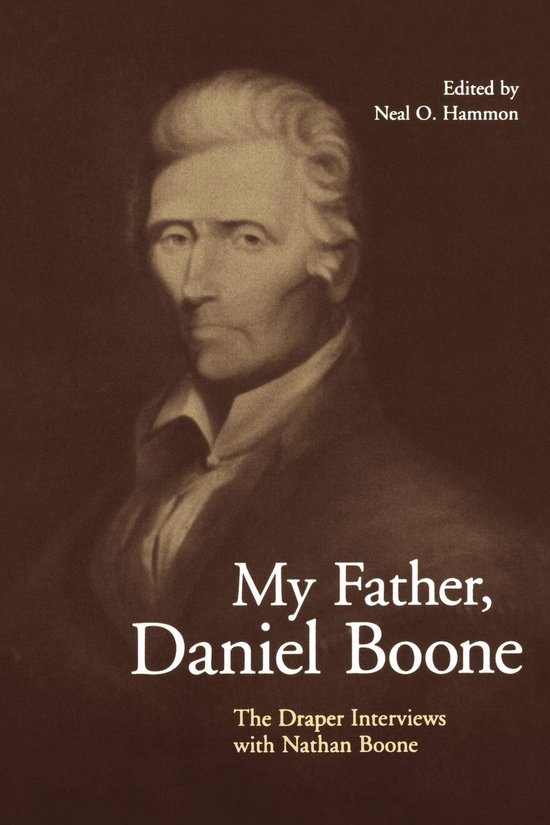 Leven en Avonturen van Pionier Daniel Boone: Herinneringen van Zoon ...