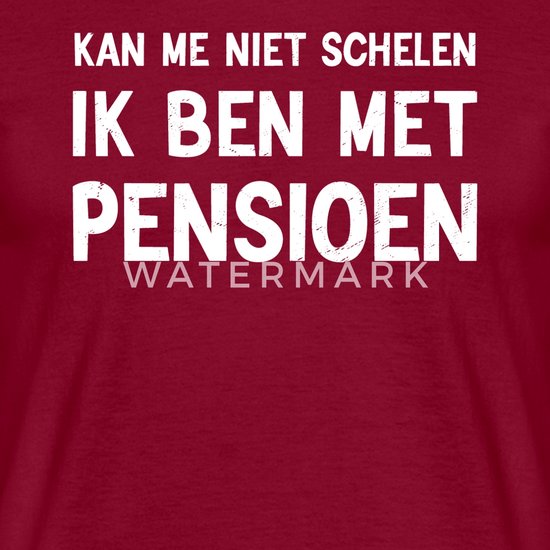 Kan Me Niet Schelen Ik Ben Met Pensioen T-Shirt Heren | bol