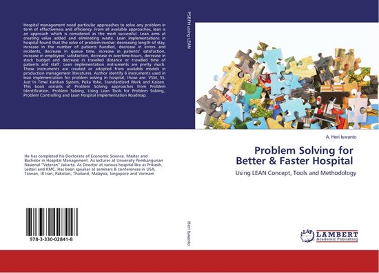 Problem Solving for Better & Faster Hospital, A. Heri Iswanto ...