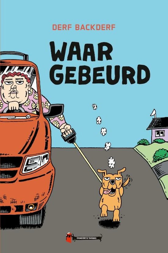Waar gebeurd, Derf Backderf | 9789493109711 | Boeken | bol.com