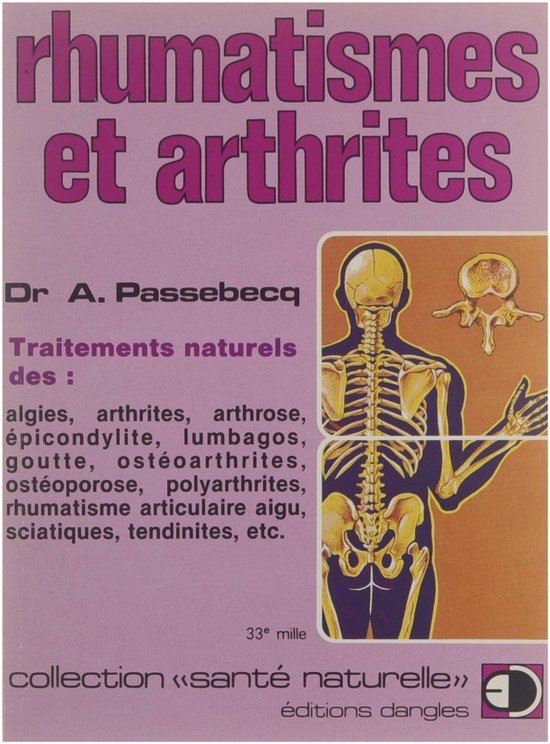 Rhumatismes et arthrites : traitements naturels des algies arthrite ...