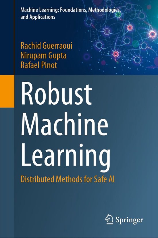 Machine Learning: Foundations, Methodologies, and Applications - Robust ... Machine Learning: Foundations, Methodologies, and Applications - Robust ...