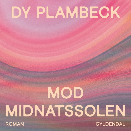 Mod midnatssolen, Dy Plambeck | 9788702327663 | Boeken | bol