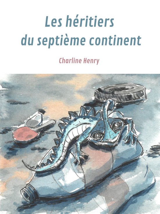 Les héritiers du septième continent (ebook), Charline Henry ...