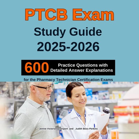 PTCB Exam Study Guide 2025-2026, Jennie Victoria Davenport | 9798347916634 | Boeken | bol