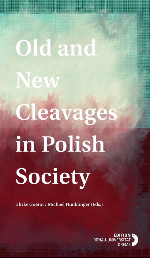 Old and New Cleavages in Polish Society (ebook), Ulrike Guérot ...