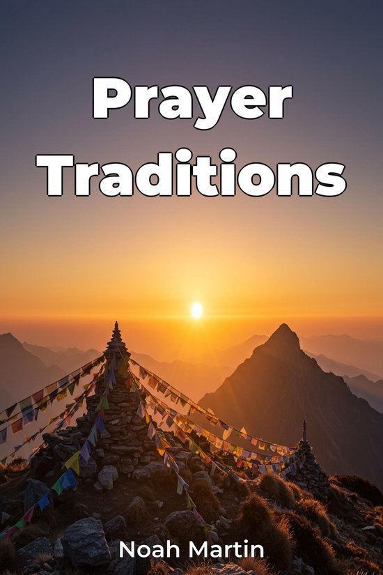 Prayer Traditions (ebook), Noah Martin | 9788235234902 | Boeken | bol