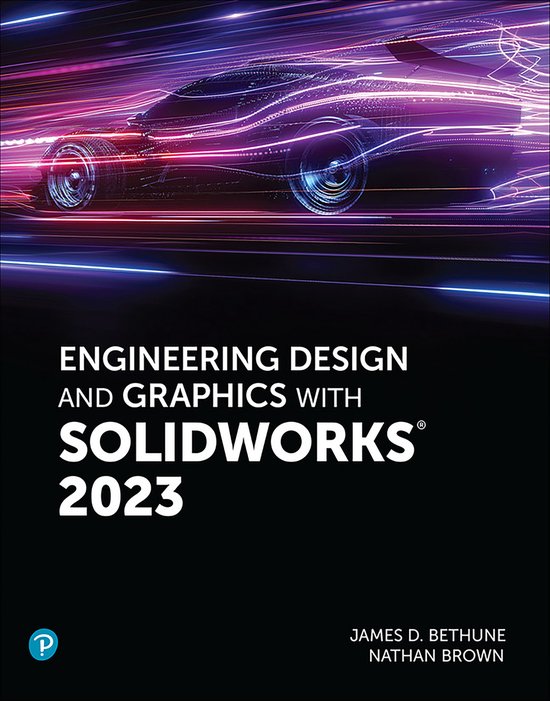 Engineering Design and Graphics with SolidWorks 2023 | 9780137899524 | Nathan Brown |... | bol
