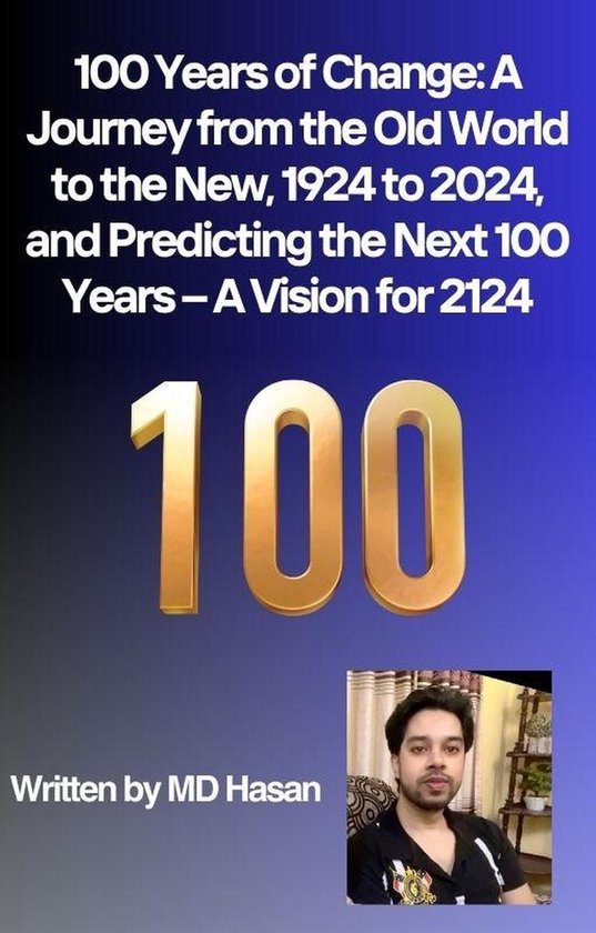 100 Years of Change: A Journey from the Old World to the New, 1924 to ...