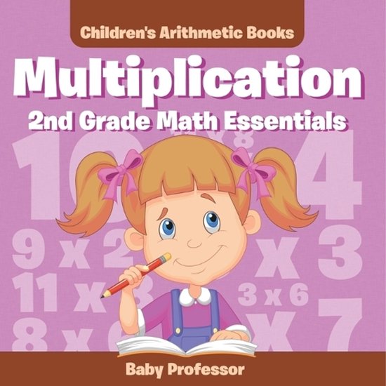 Multiplication 2Nd Grade Math Essentials Children's Arithmetic Books ...
