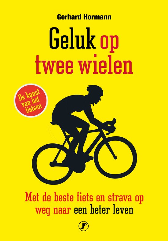 Geluk op twee wielen, Gerhard Hormann | 9789089754455 | Boeken | bol