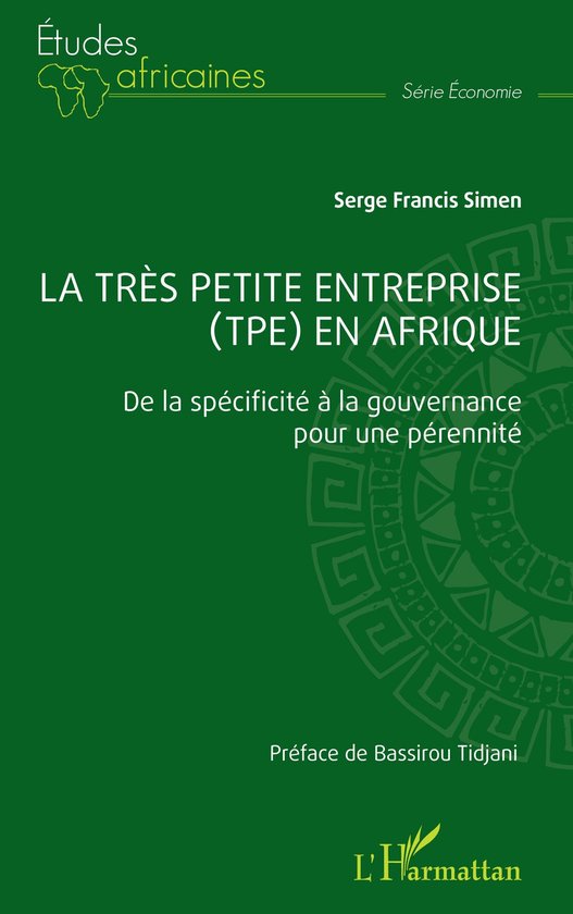 La très petite entreprise (TPE) en Afrique (ebook), Bassirou Tïdjani | 9782336432298 |... | bol