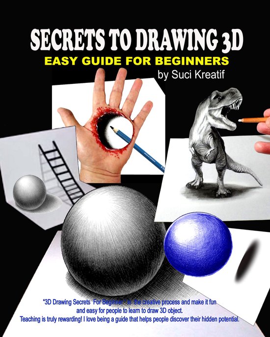 SECRETS TO DRAWING 3D EASY GUIDE FOR BEGINNERS (ebook), Suci Kreatif ...