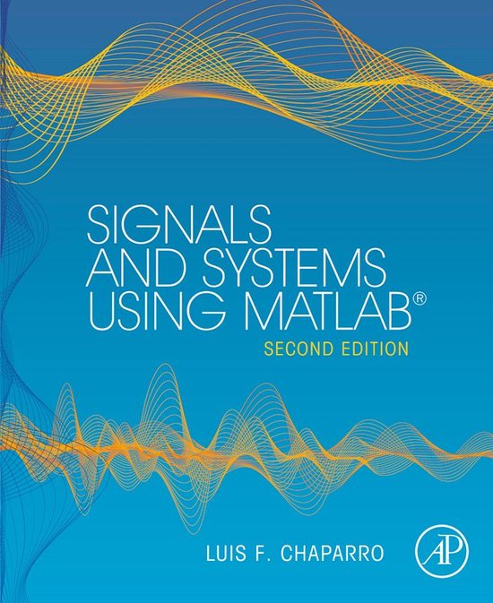 Signals and Systems using MATLAB (ebook), Luis Chaparro | 9780123948434 ...