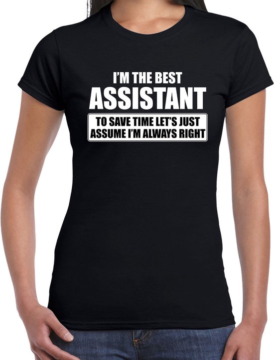 I'm the best assistant - always right t-shirt zwart dames - Cadeau ...