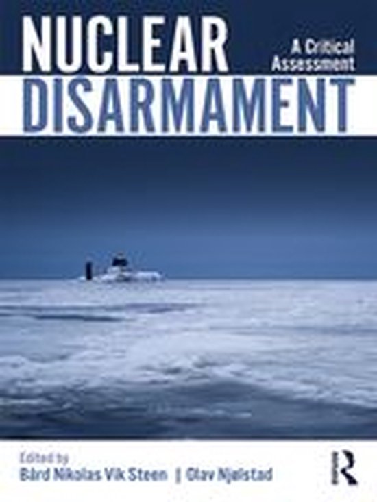 Routledge Global Security Studies - Nuclear Disarmament (ebook ...