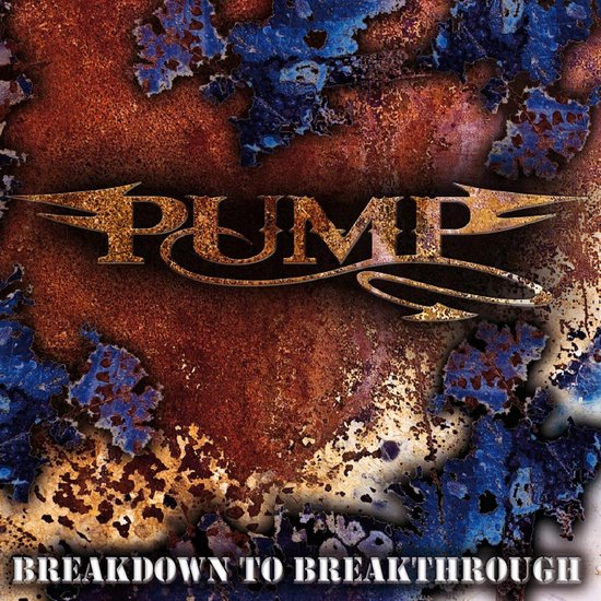 Pump - Breakdown To Breakthrough (CD), Pump | CD (album) | Muziek | bol.com